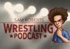 Wrestling Podcast Hits - The Very Best You Don't Want To Miss