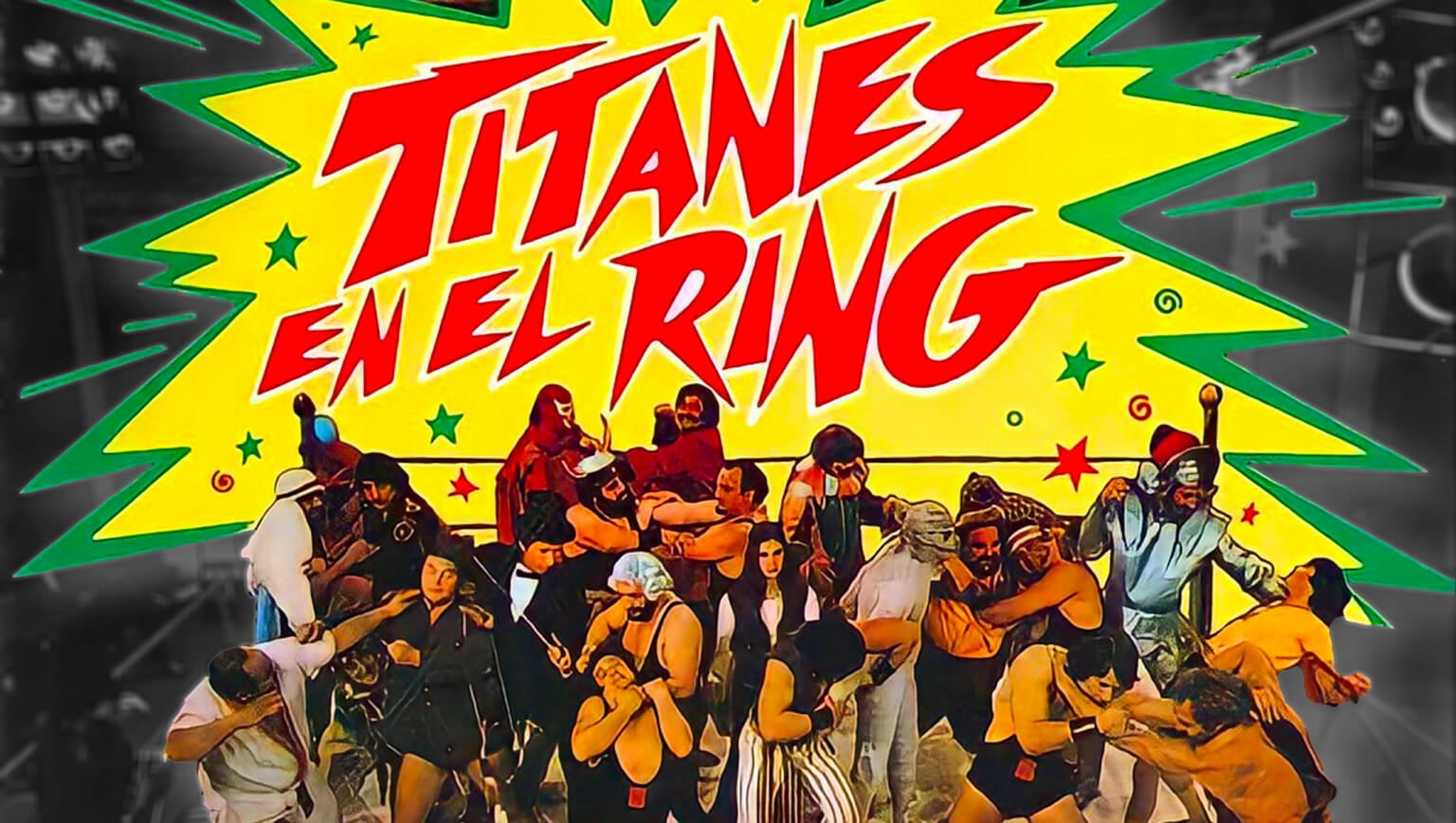 Titanes en el Ring - Argentina’s Crazy Wrestling Show
