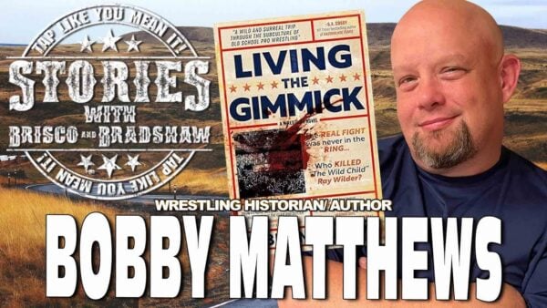 Pro Wrestling Stories' Bobby Mathews Joins Gerald Brisco and JBL